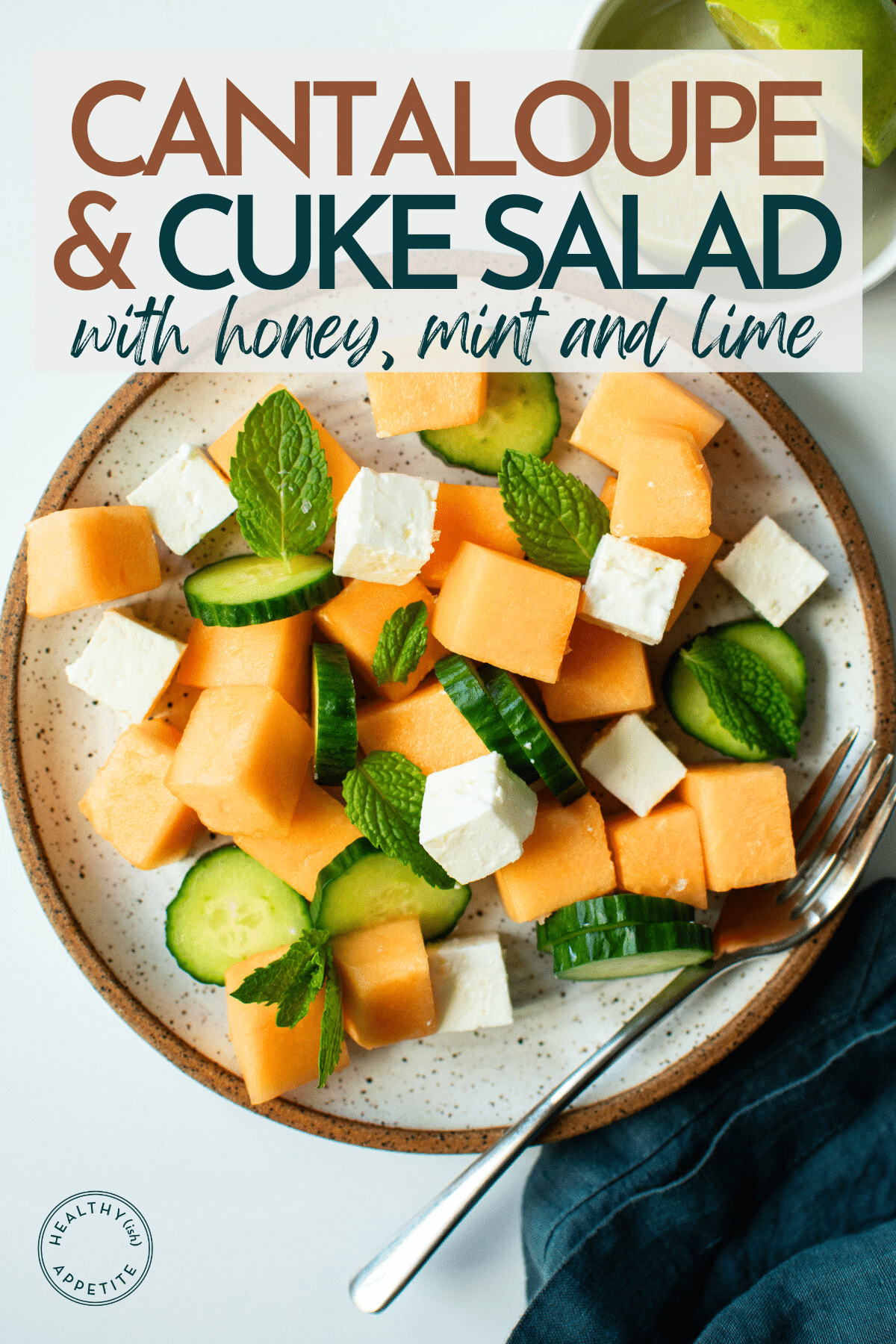 Cantaloupe Salad - Healthyish Appetite